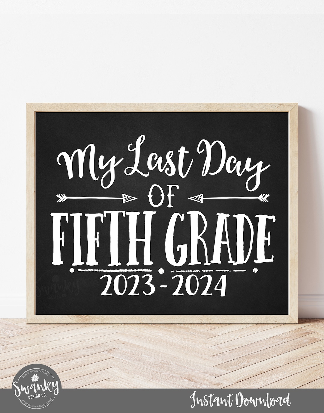 Printable LAST Day of Fifth Grade Sign, Last Day of 5th Grade, Last Day ...