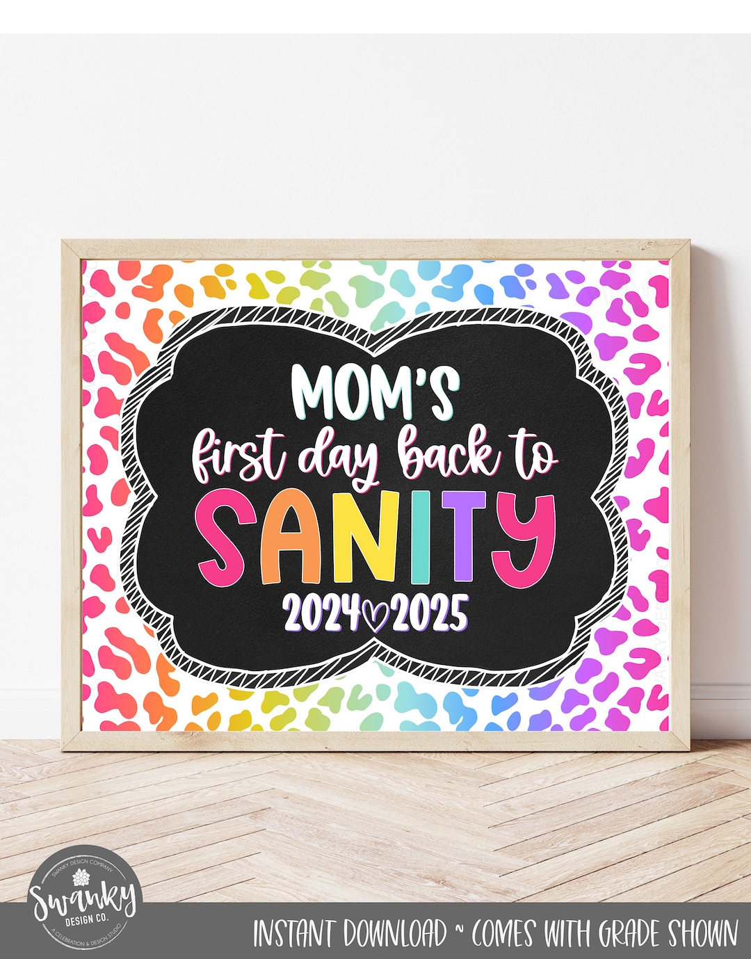 Mom's First Day Back to Sanity Sign, Leopard Print Mom School Sign ...