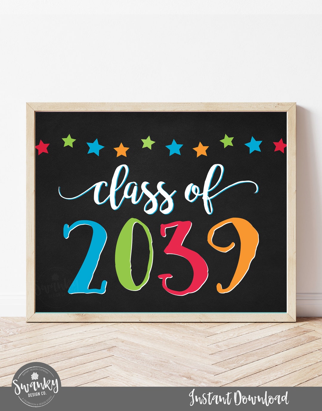 Class of 2039 Printable Sign, First Day, Star Graduation Sign, Back to ...