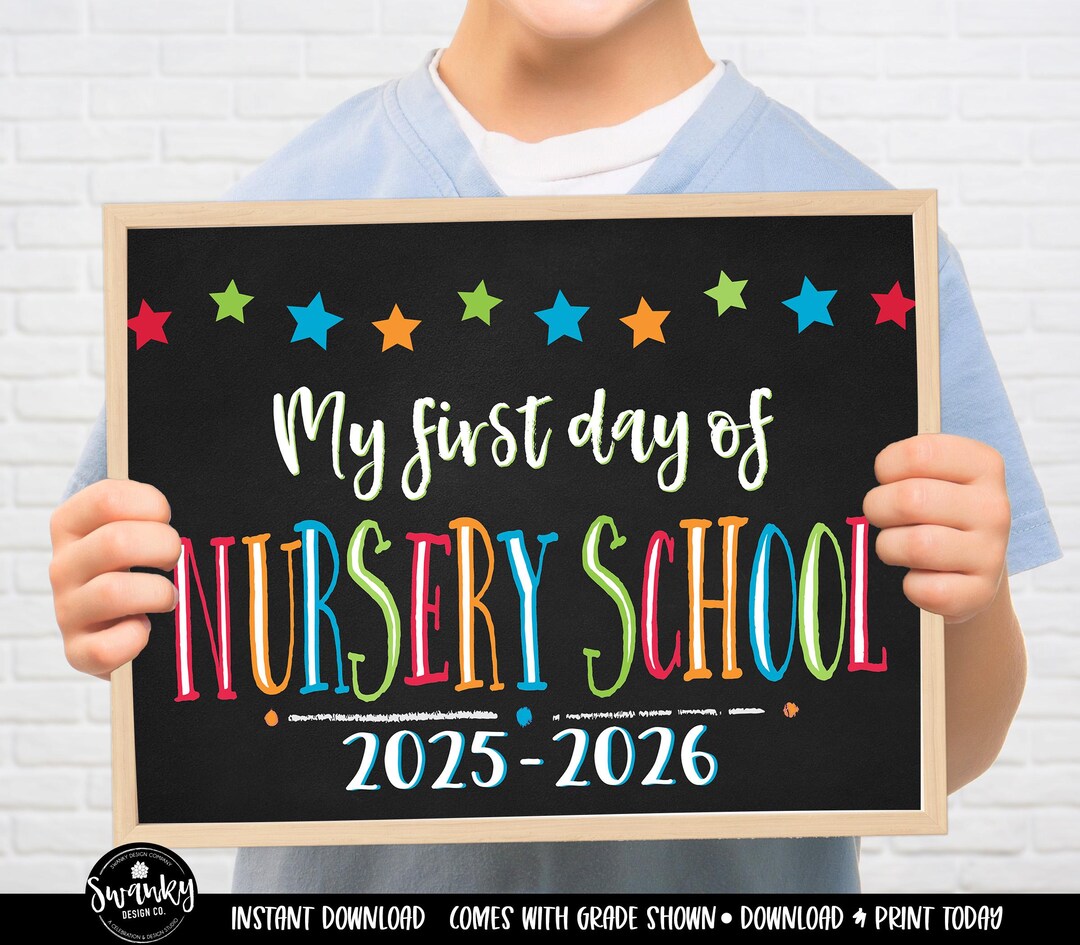 First Day of Nursery School Sign, Printable First Day of Nursery School ...