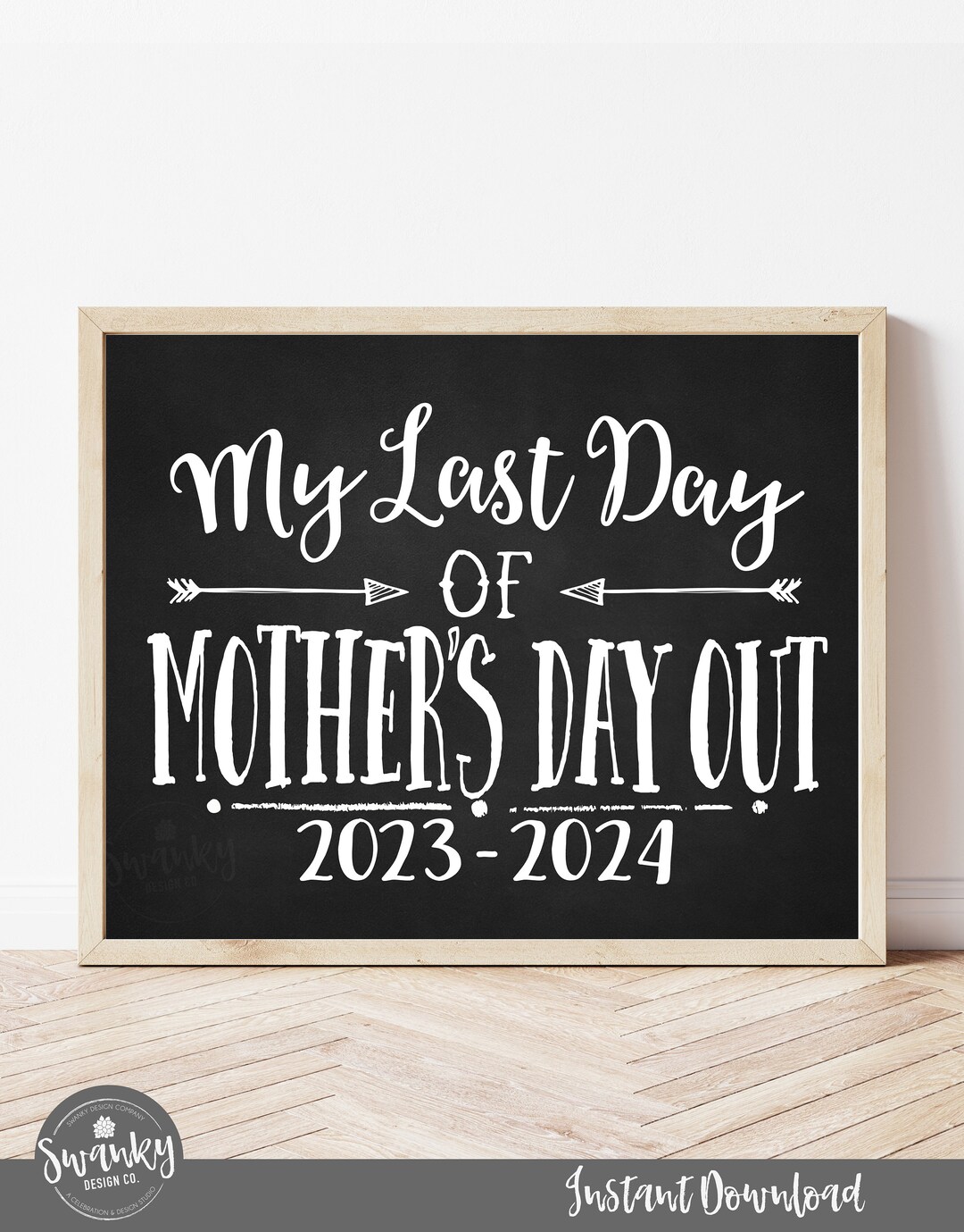 Printable LAST Day of Mother's Day Out Sign, Last Day of Mom's Day Out ...