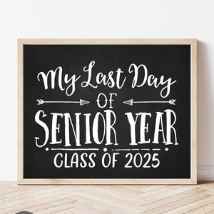 Printable LAST Day of Senior Year Sign, Last Day of 12th Grade, Last ...