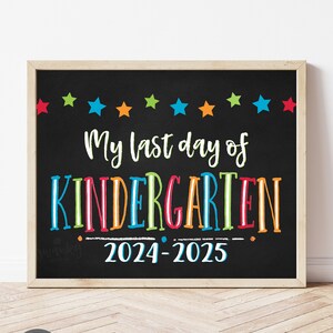Printable Last Day of Kindergarten, Last Day School Sign, School ...