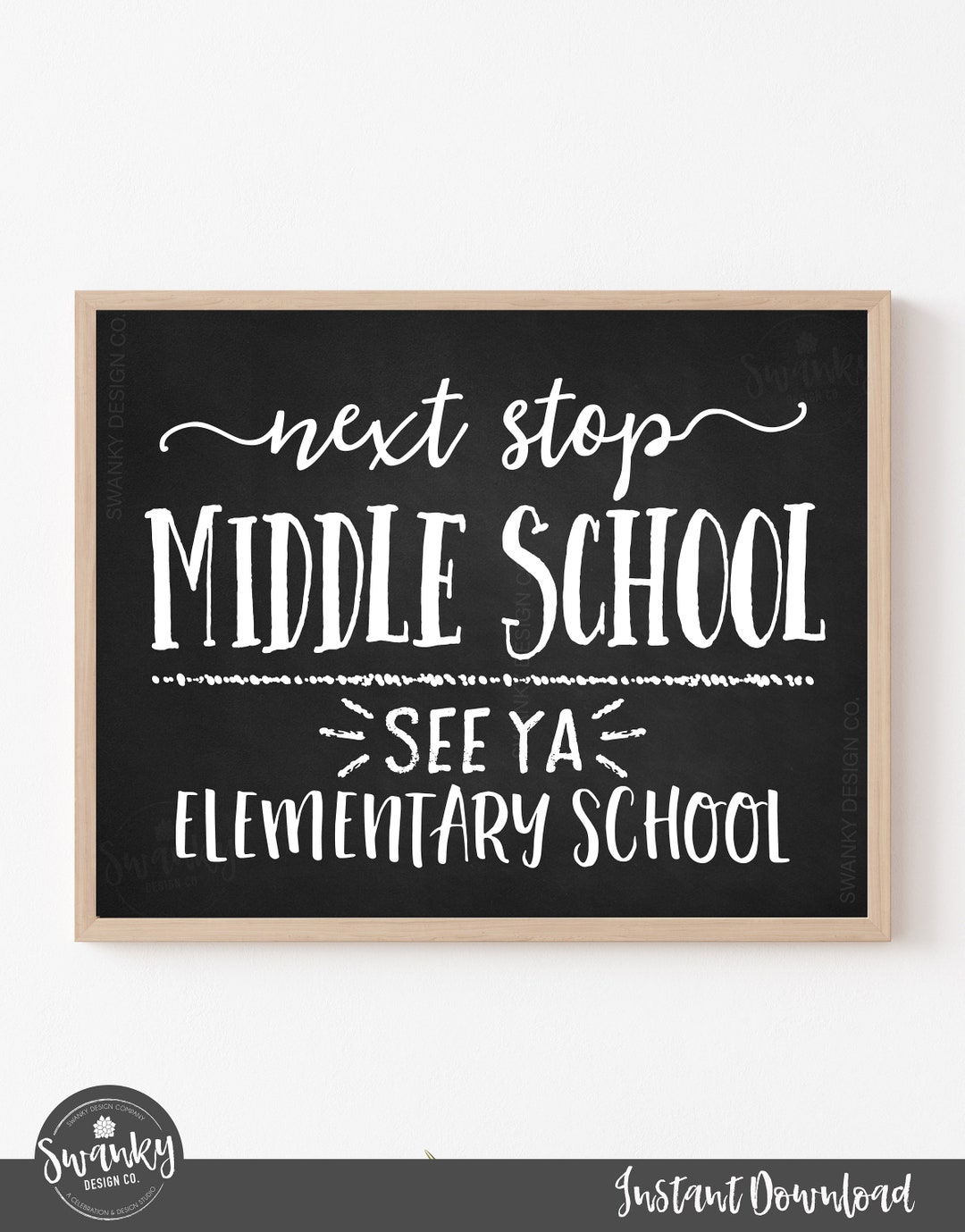 Printable Next Stop Middle School Sign, Last Day of 5th Grade, Last Day ...