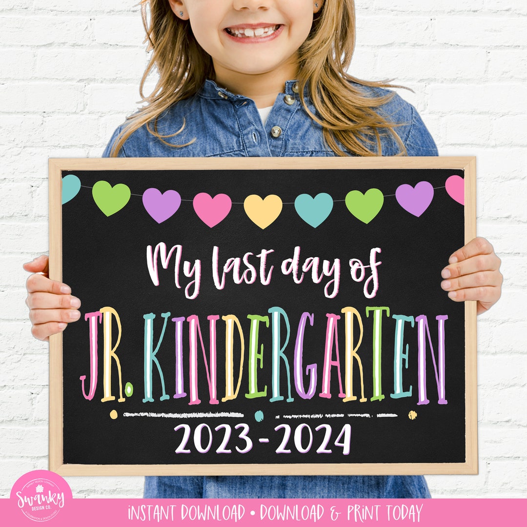 LAST Day of Junior Kindergarten Sign, Printable Last Day, Jr ...