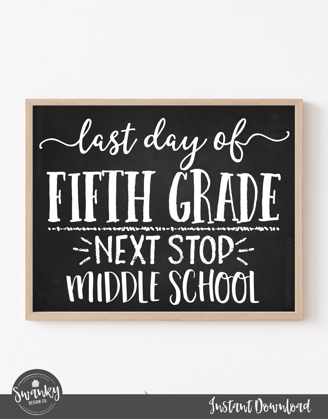 Printable Last Day of Fifth Grade Next Stop Middle School - Etsy