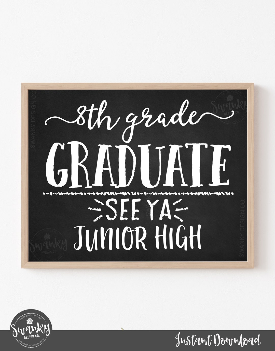 8th Grade Graduate Chalkboard Sign, LAST Day of EIGHTH Grade Printable ...