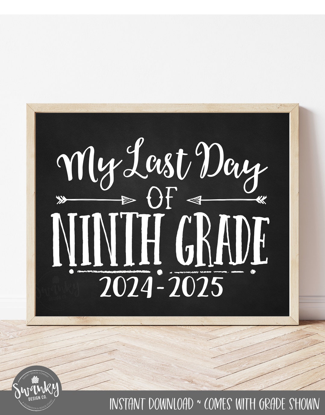 Printable LAST Day of Ninth Grade Sign, Last Day of 9th Grade, Last Day ...