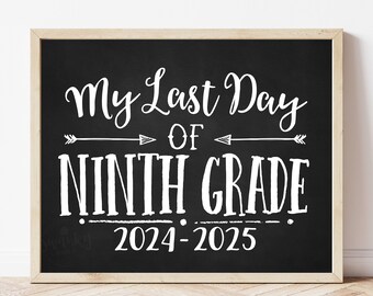 Last Day of Ninth Grade Printable Sign Last Day of School Sign 9th ...