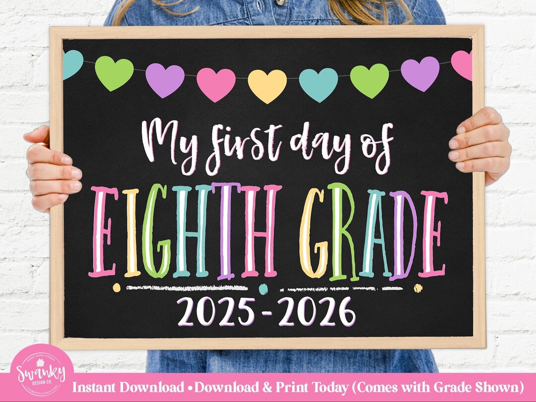 First Day of Eighth Grade, Printable First Day, Eighth Grade School ...