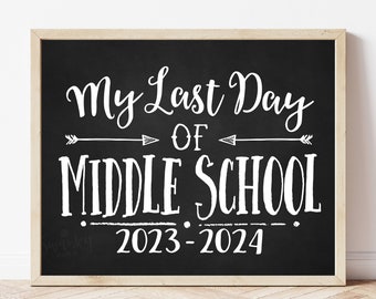 Last Day of Middle School Sign, Last Day of School, Middle School ...