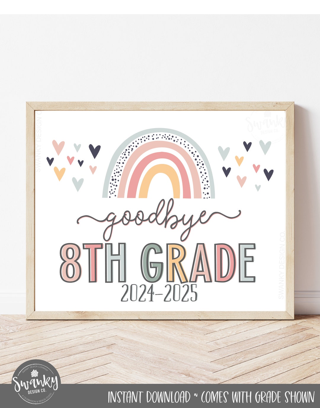 Boho Rainbow Goodbye Eighth Grade Sign, Last Day of 8th Grade Girl Sign ...