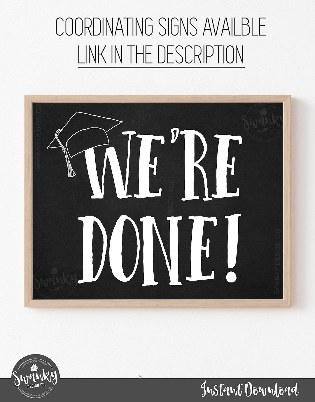 Printable We're Done Graduation Sign, Graduation Photo Prop, Graduation ...