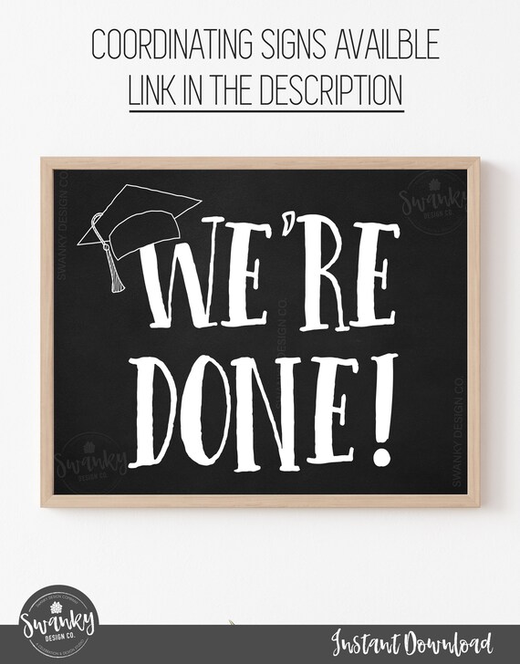 Printable We're Done Graduation Sign Graduation Photo | Etsy
