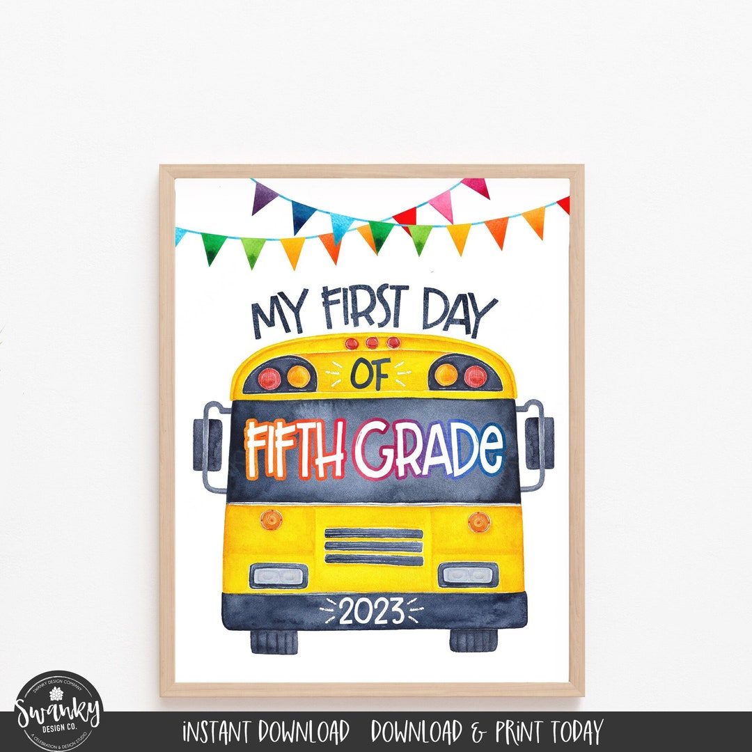 My First Day of Fifth Sign Printable School Bus First Day - Etsy