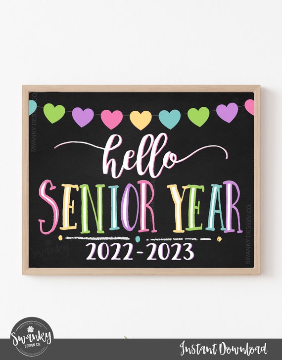 First Day of Senior Year Sign, Printable First Day Sign, Hello Senior ...