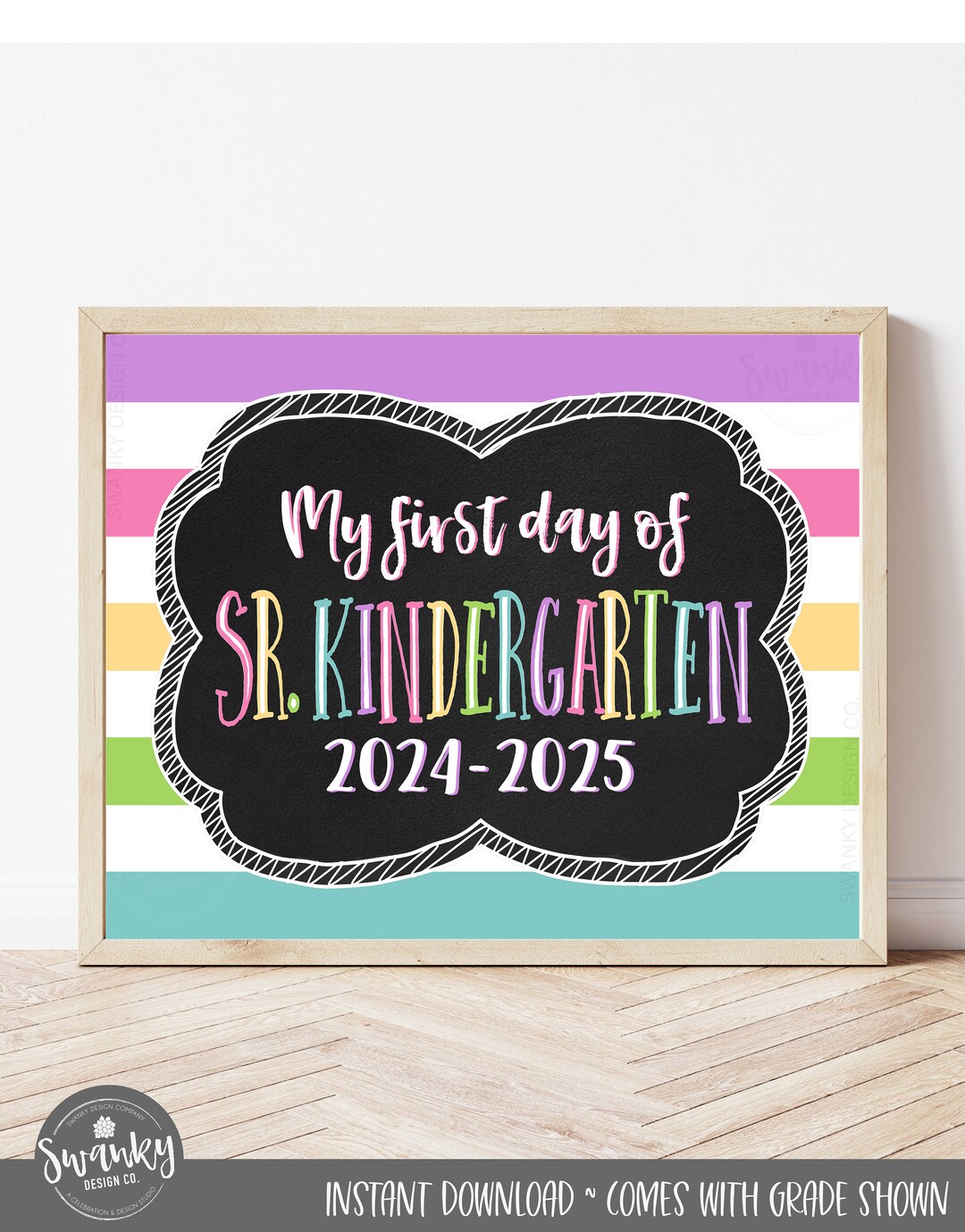 Senior Kindergarten Sign Printable, First Day of Sr. Kindergarten Sign ...