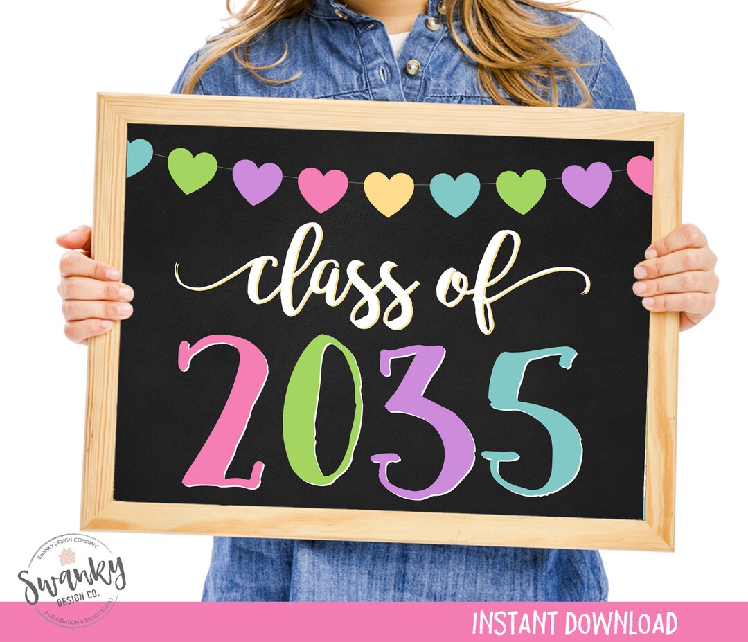 Class of 2035 Printable Sign, First Day, Heart Graduation Sign, Back to ...