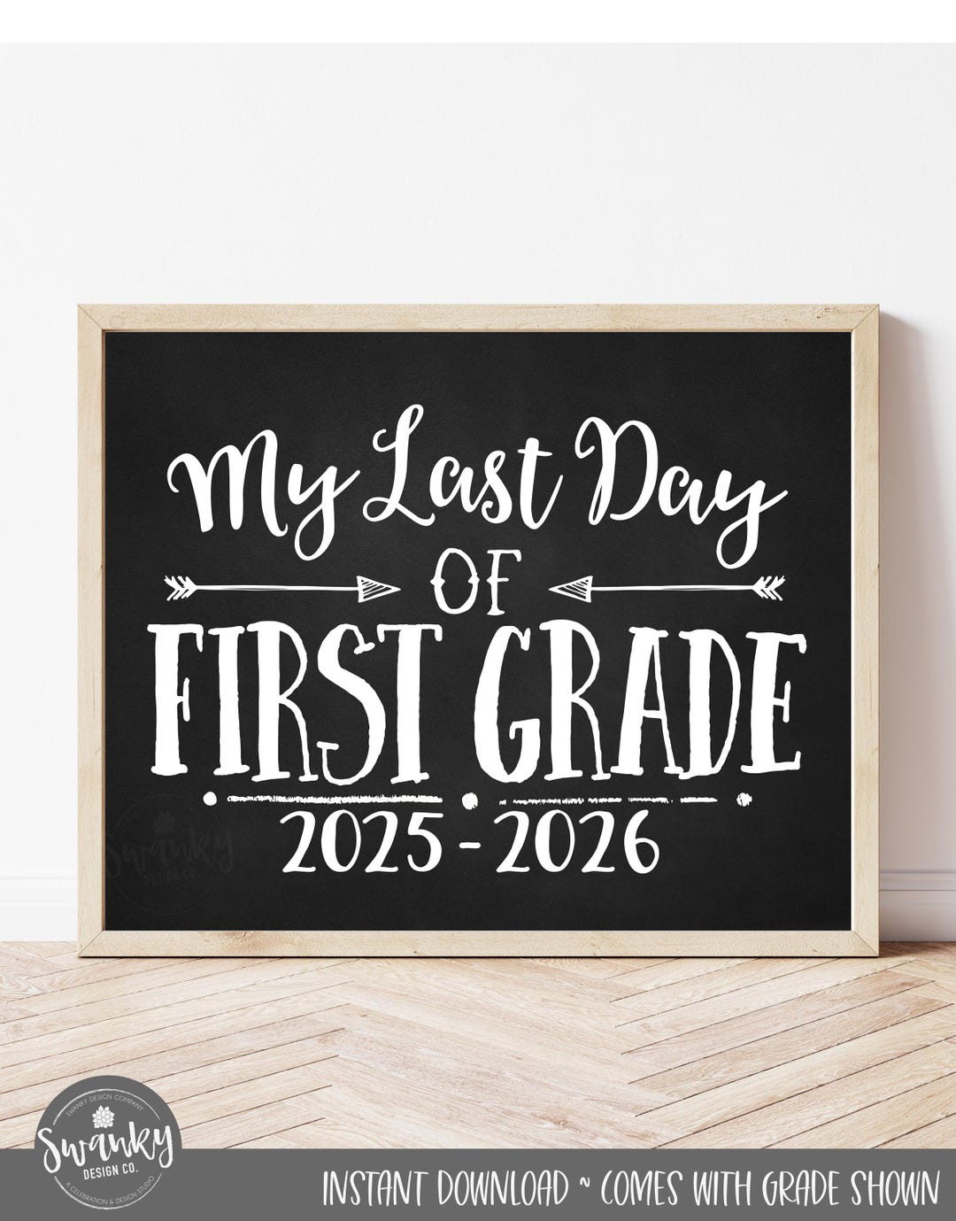 Printable LAST Day of First Grade Sign, Last Day of 1st Grade, Last Day ...