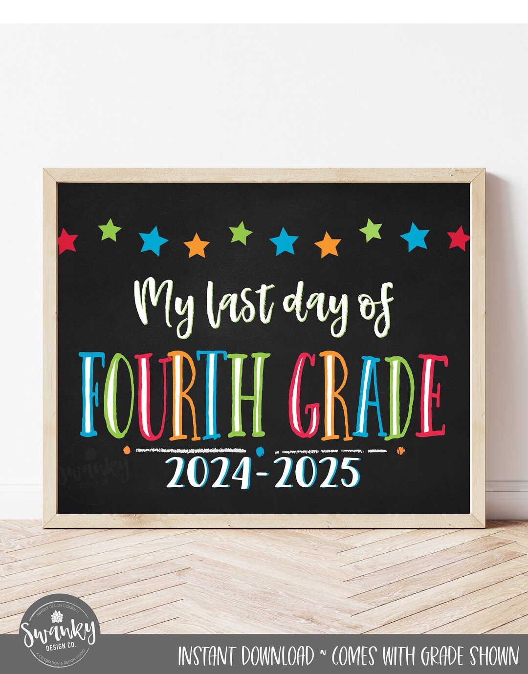 LAST Day of Fourth Grade Sign, Printable 4th Grade Sign, Chalkboard 4th ...