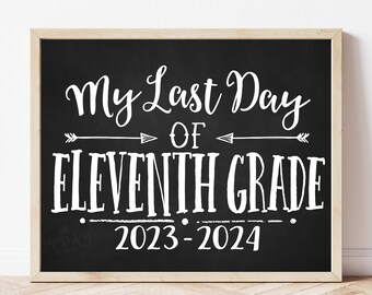 Girl Last Day of 11th Grade Sign NSTANT DOWNLOAD Photo Prop Last Day of ...