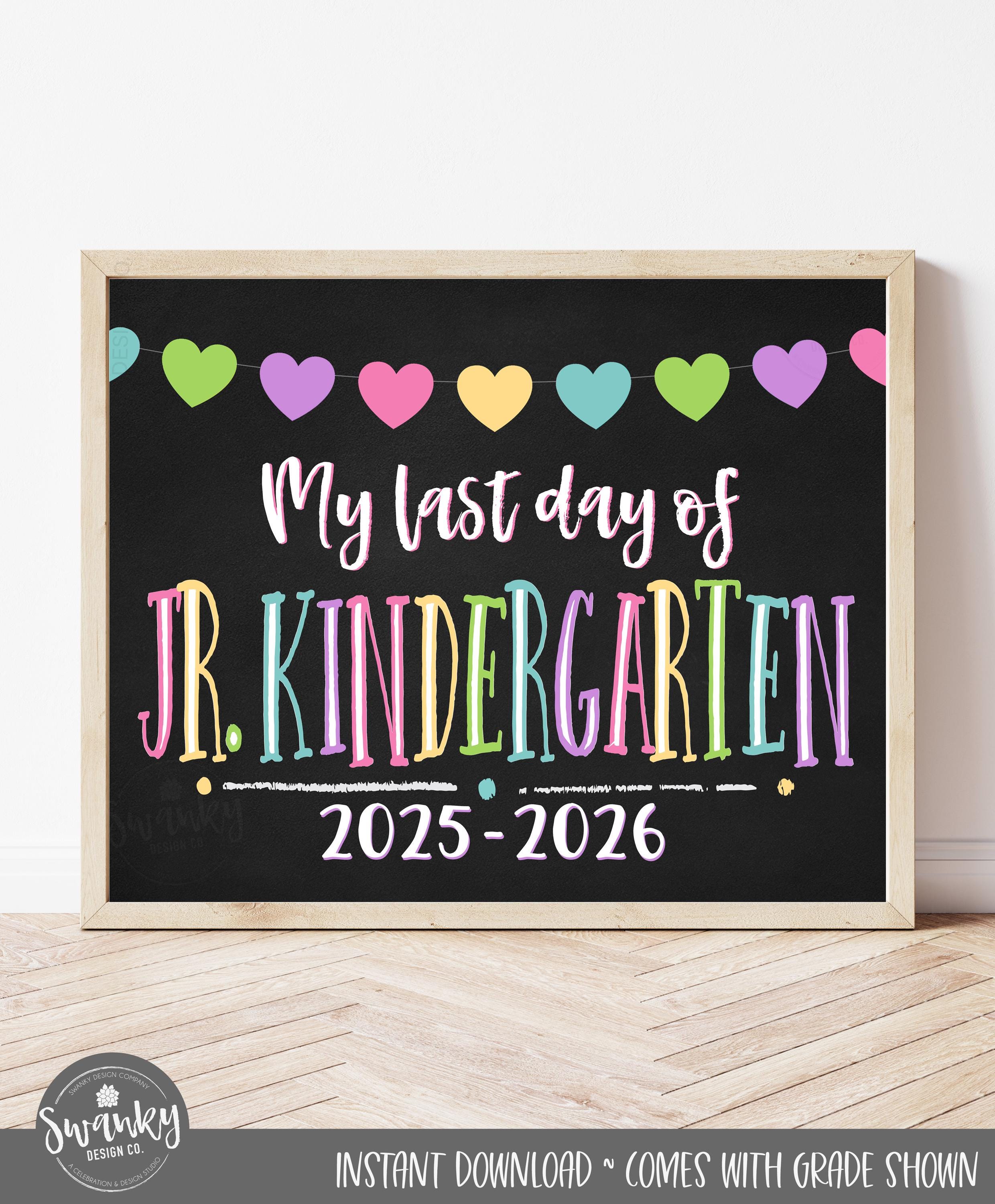LAST Day of Junior Kindergarten Sign, Printable Last Day, Jr ...