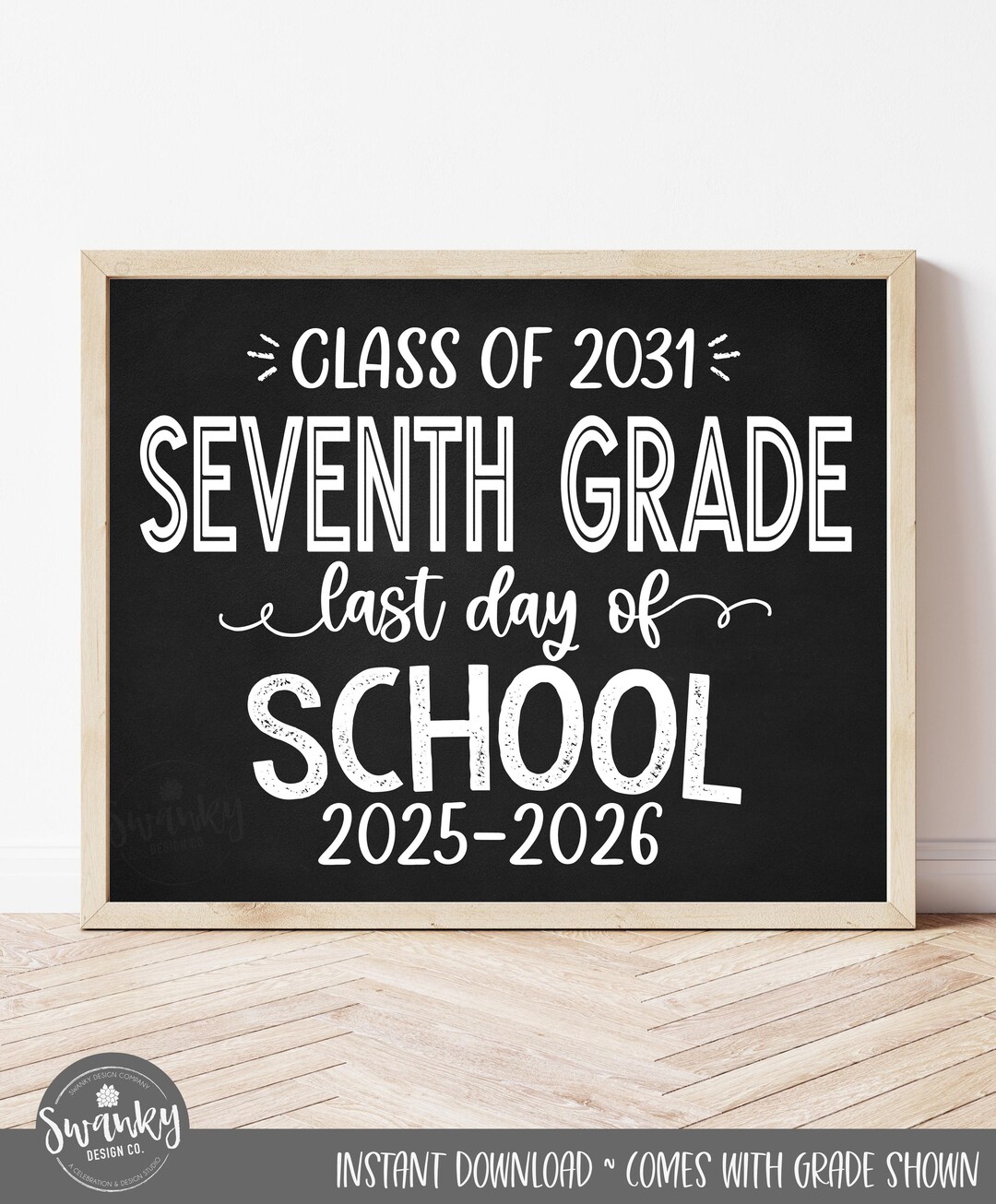 Last Day of 7th Grade Sign, Printable Seventh Grade Chalkboard Poster ...