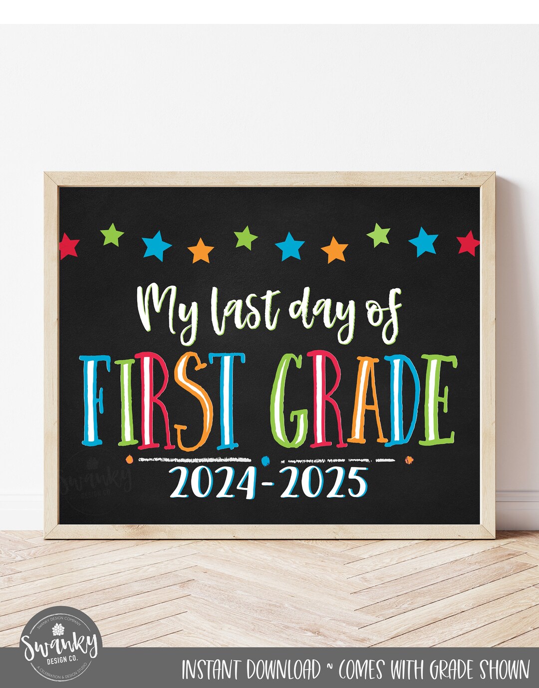 First Grade Chalkboard Printable, Last Day of 1st Grade, 1st Grade Sign ...