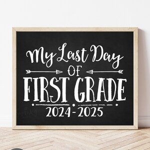 Printable LAST Day of First Grade Sign, Last Day of 1st Grade, Last Day ...