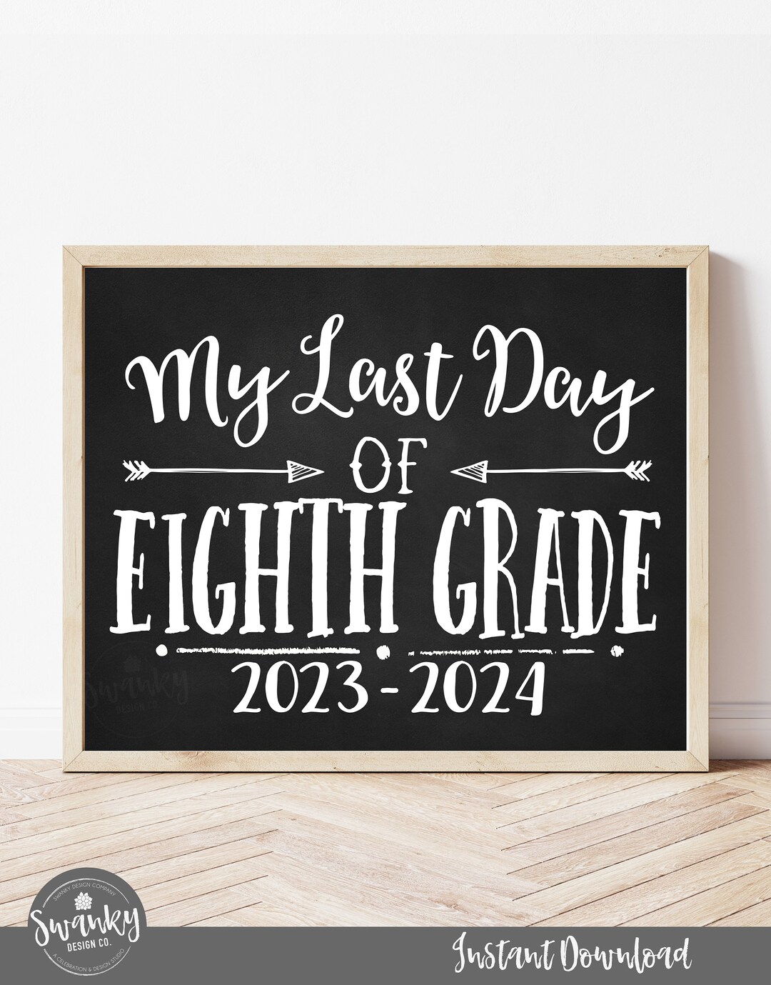 Printable LAST Day of Eighth Grade Sign, Last Day of 8th Grade, Last ...