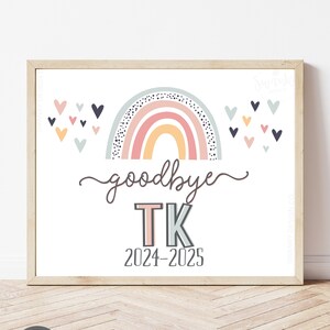 Boho Rainbow Goodbye Transitional Kindergarten Sign, Last Day of TK ...
