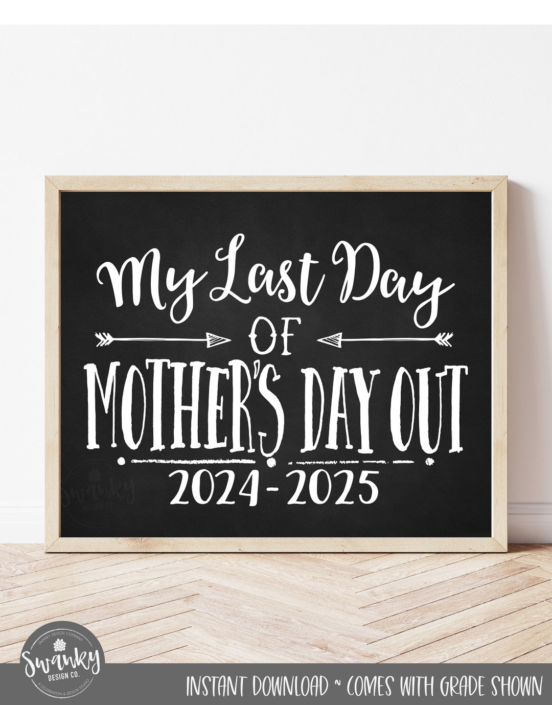 Printable LAST Day of Mother's Day Out Sign, Last Day of Mom's Day Out ...