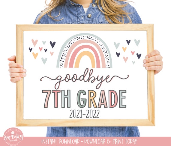 Boho Rainbow Goodbye Seventh Grade Sign, Last Day of 7th Grade Girl ...