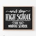 Printable Next Stop High School Sign, Last Day of Eighth Grade, Last ...