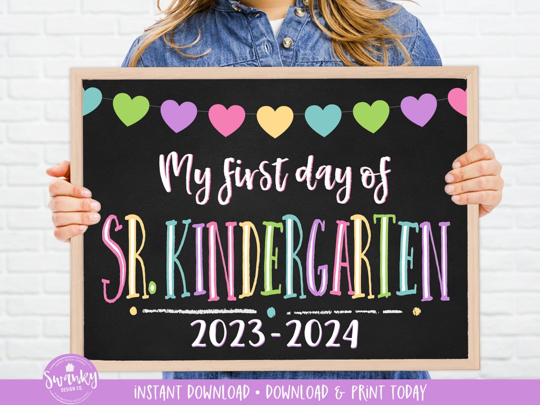 First Day of Senior Kindergarten Sign Printable First Day - Etsy