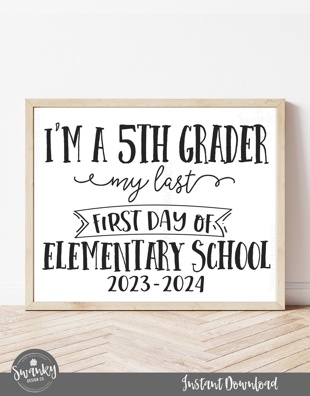 Printable Fifth Grade First Day Sign Last Year in Elementary - Etsy