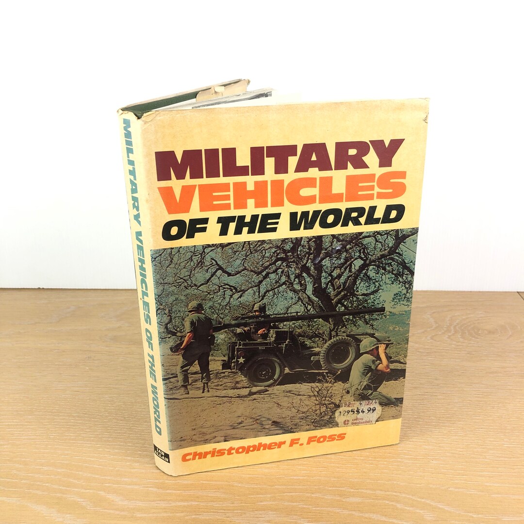 Vintage Book Military Vehicles of the World by Christopher F Foss 1978 ...