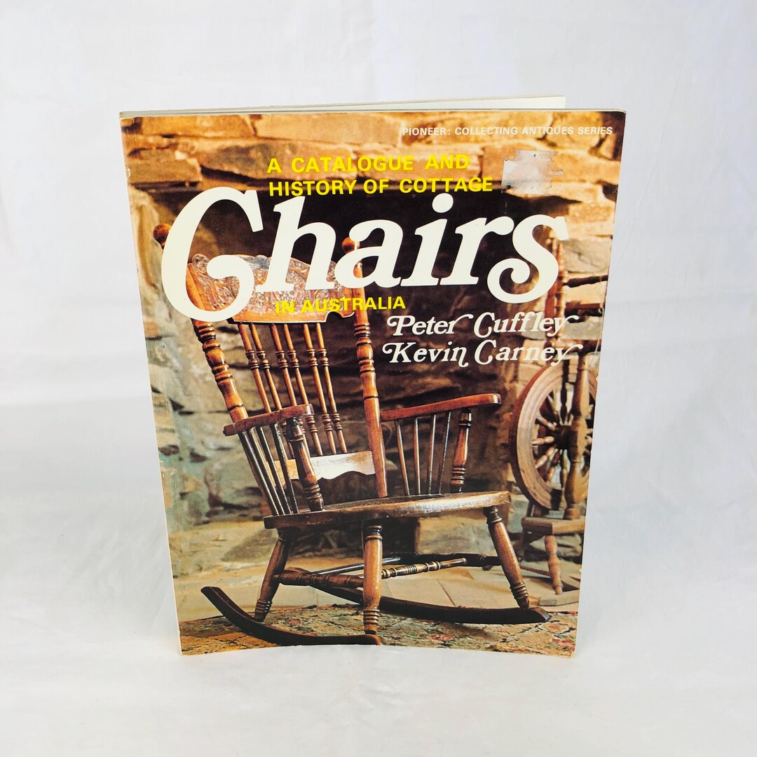 A Catalogue and History of Cottage Chairs in Australia Peter Cuffey ...