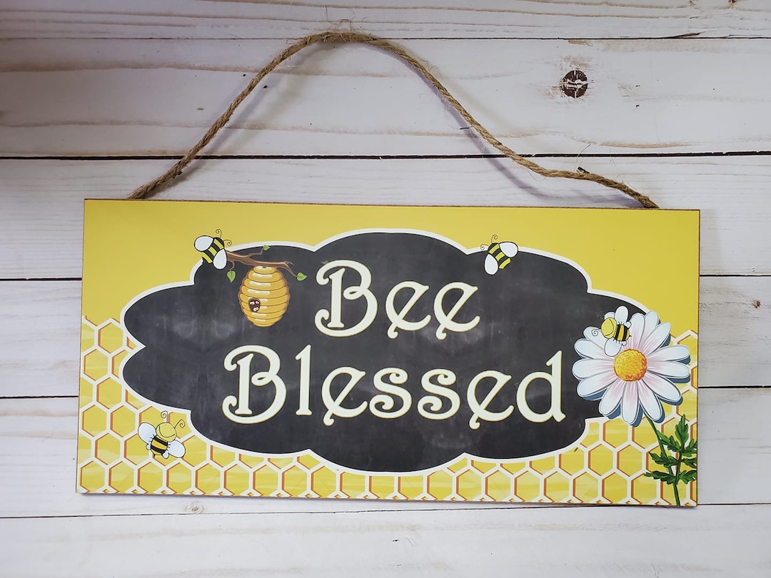 Bee Blessed Sign, Bee Decor, Wreath Attachment, Fun Anytime Sign - Etsy