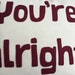 YOU'RE ALRIGHT Cushion - Etsy