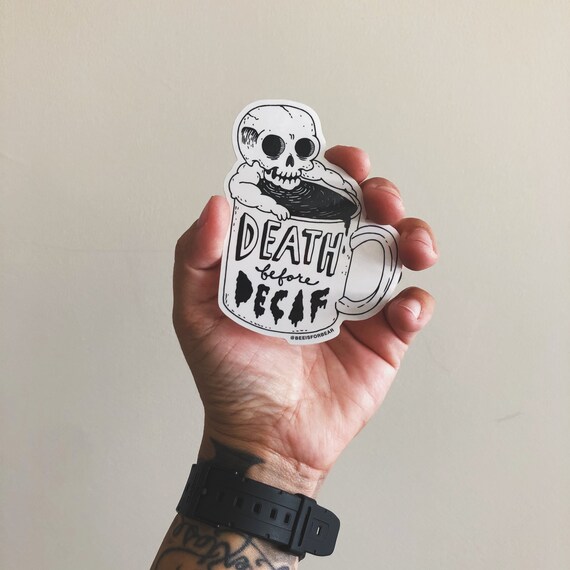 Paper Death Before Decaf Sticker Iced Coffee Sticker Decaf Coffee ...
