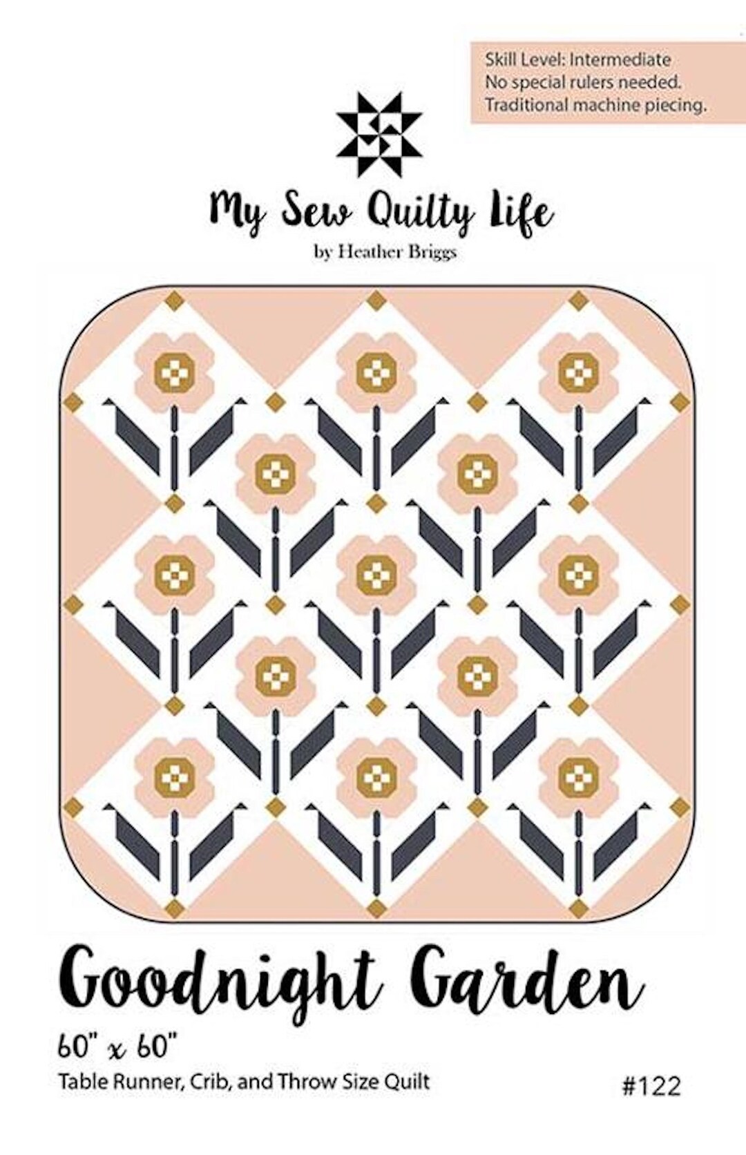 Goodnight Garden Quilt Pattern by Heather Briggs for My Sew Quilty Life ...