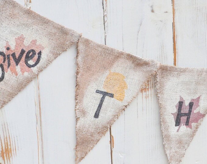 7 Pennant Fall Leaf Give Thanks Burlap Banner, Flag, Bunting, Pennant ...