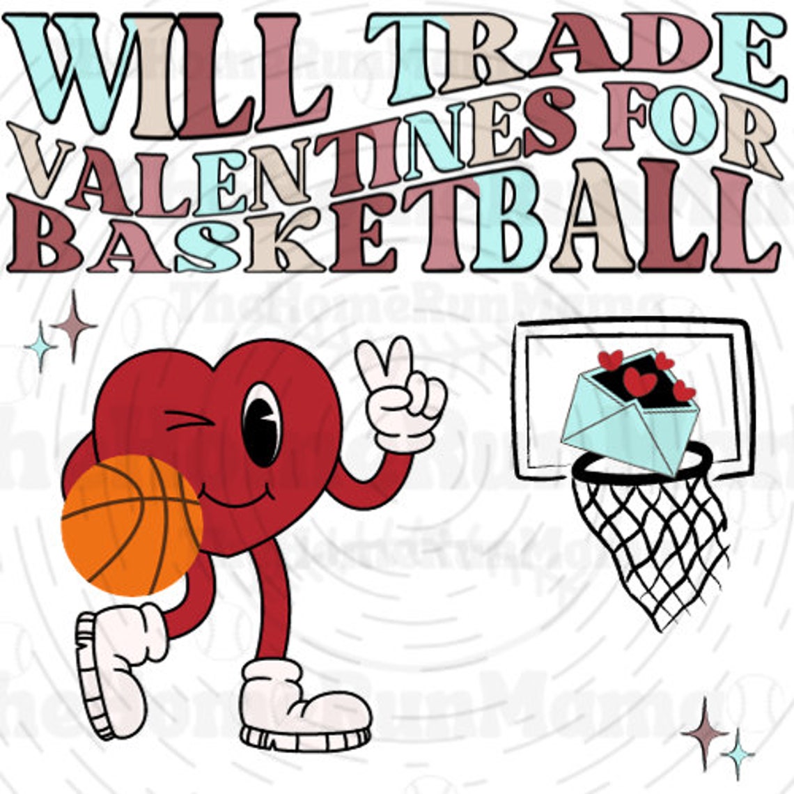 Will Trade Valentines for Basketball PNG SVG JPG a Perfect Fusion of ...