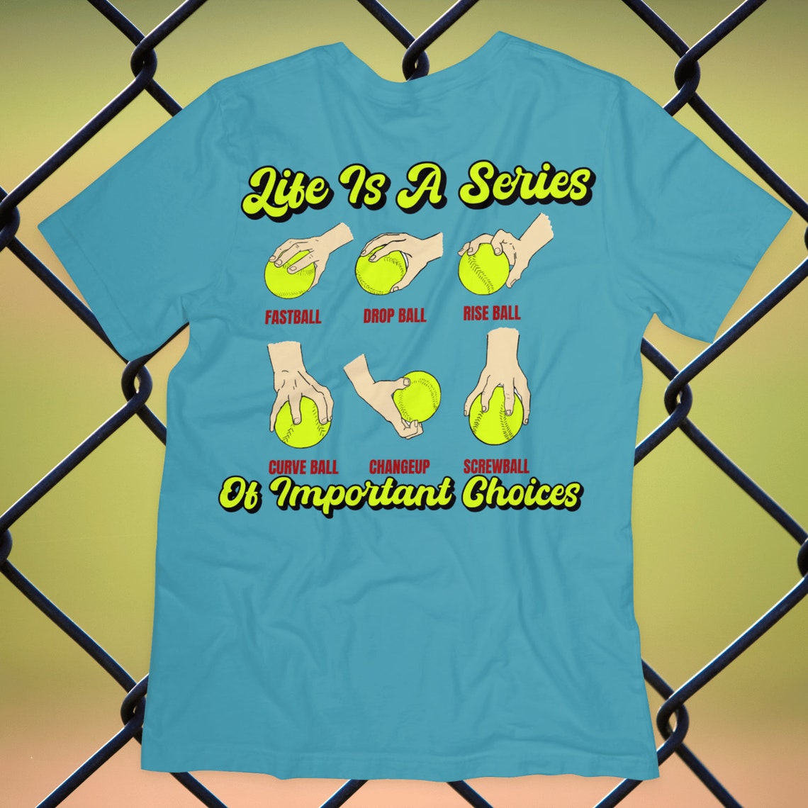 Softball Design Life is A Series of Important Choices Pitch Calling ...