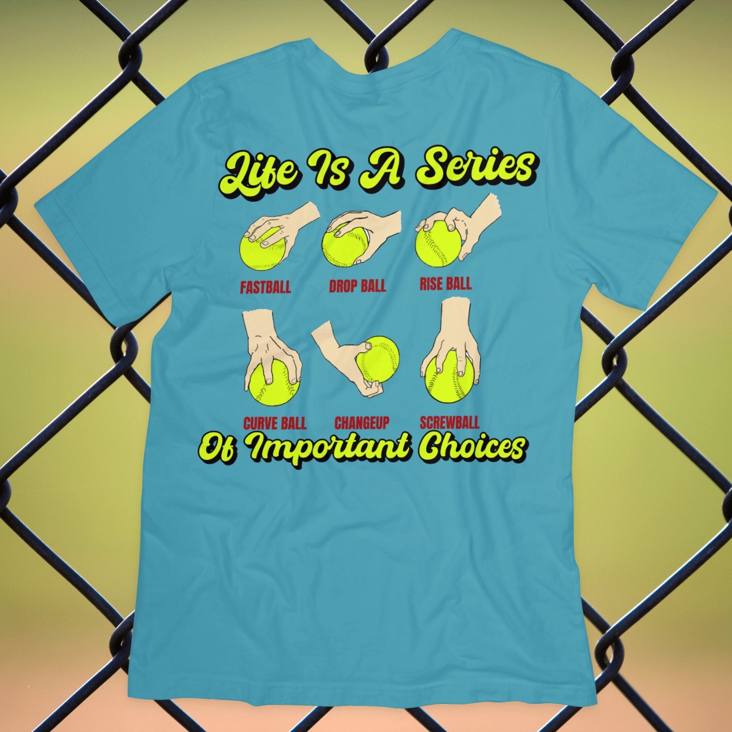 Softball Design Life is A Series of Important Choices Pitch Calling ...