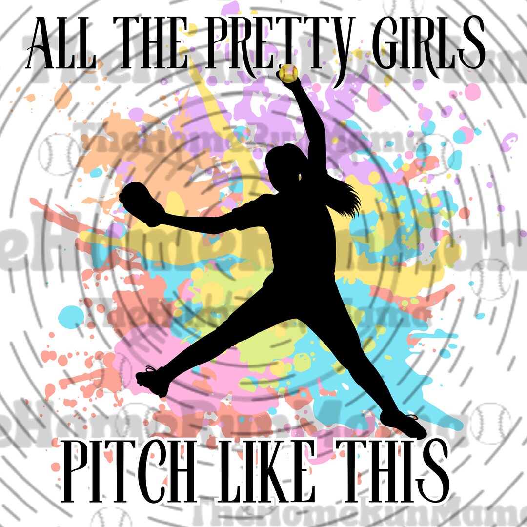 Softball Pitcher PNG All the Pretty Girls Pitch Like This Softball ...