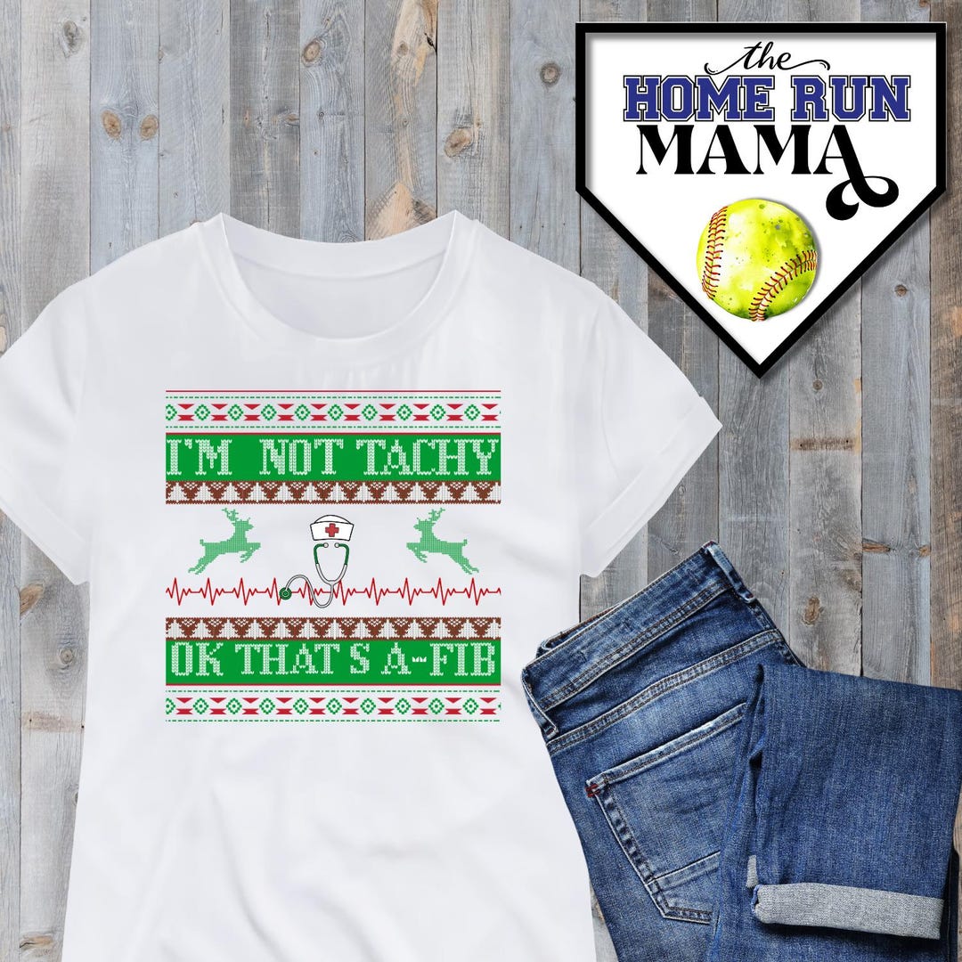 I'm Not Tachy Ok That's A-fib PNG | Medical Design | Christmas ...