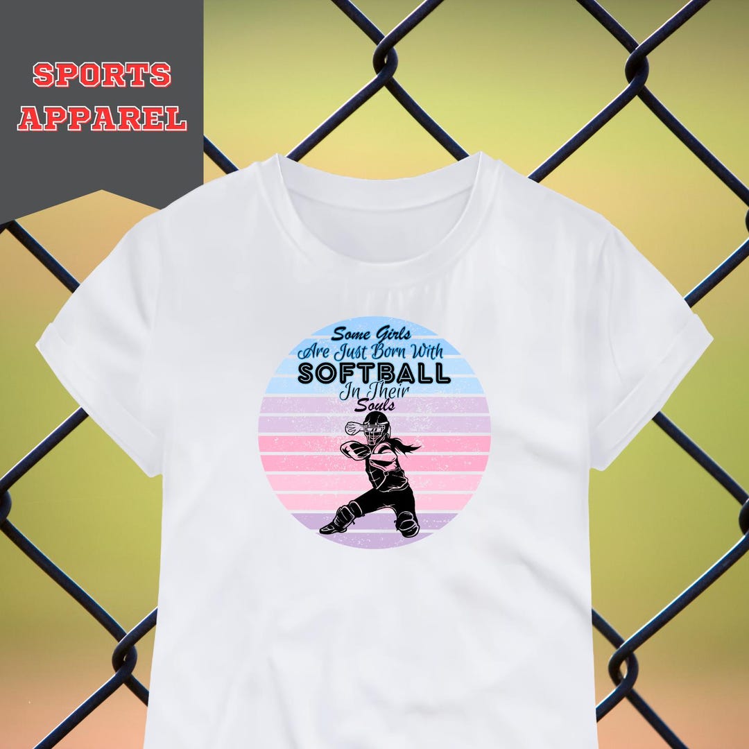 Some Girls Are Just Born With Softball in Their Souls Pastel Gradient ...