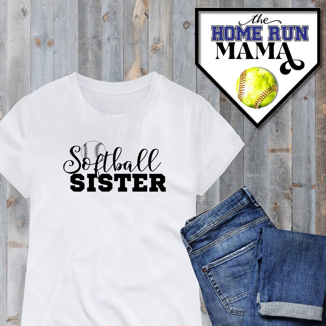 Softball Sister Digital Design | PNG | Softball Shirt Hoodie Apparel ...